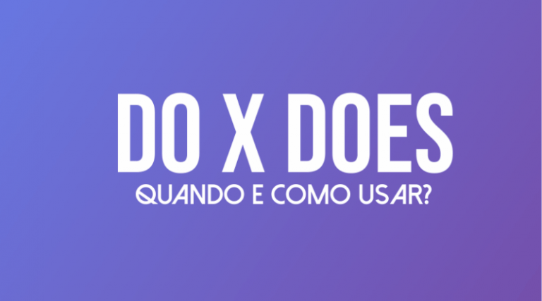 Do e Does: Quando e como usar? - Inglês Treinando